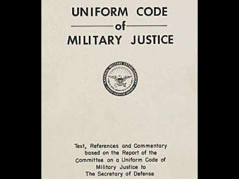 Uniform Code of Military Justice (UCMJ)