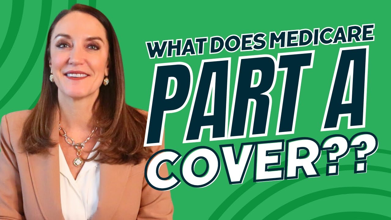 What Does Medicare Part A Cover?