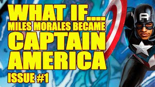What IF...Miles Morales became Captain America (issue 1, 2022)