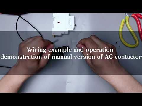 Manual AC Contactor-wiring examples and operation demonstrations