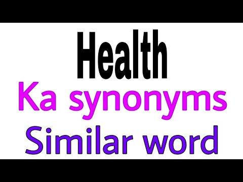 Synonyms of Health | Health ka synonyms | similar word of Health | synonym of Health