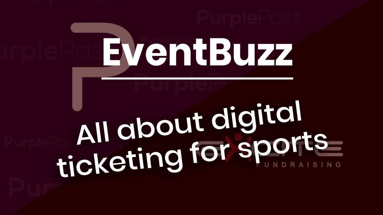The EventBuzz podcast: Digital ticketing for school sports