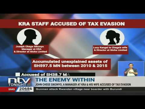KRA manager and wife accused of tax evasion, KSh 595.5M unexplained assets