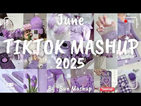 Tiktok Mashup June 💜2025💜 (Not Clean)