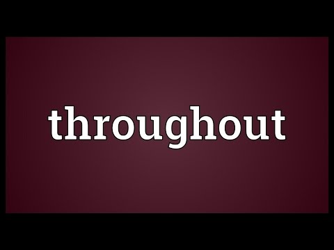 Throughout Meaning