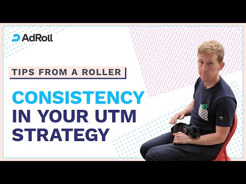 How To Stay Consistent With Your UTM Strategy: Tips From A Roller