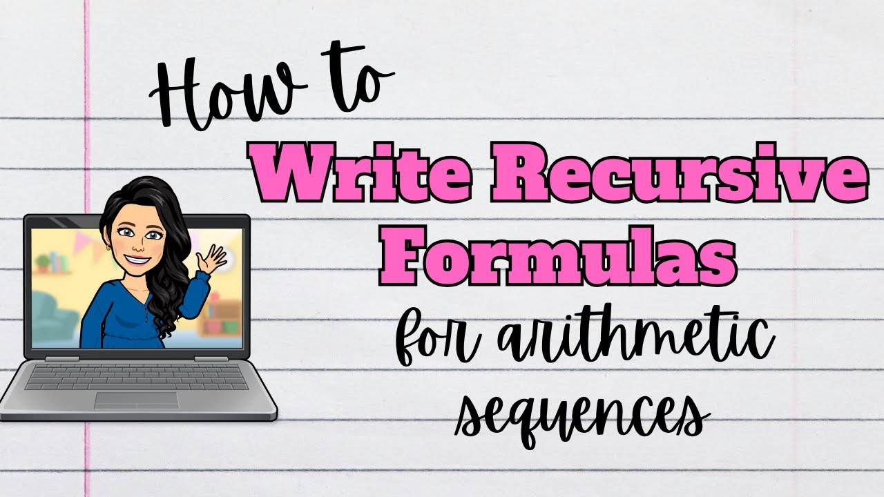 Write Recursive Formulas for Arithmetic Sequences