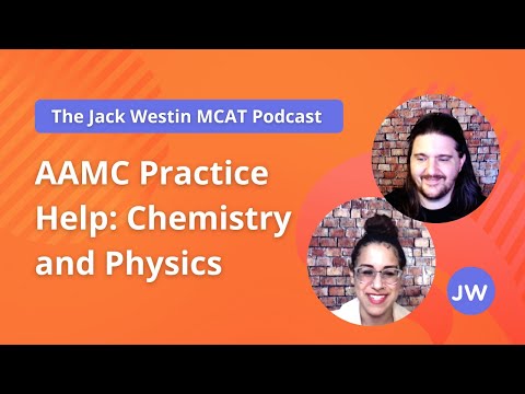AAMC Practice Help: Chemistry and Physics