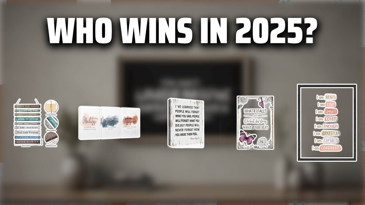 The Top 5 Best Wall Art Quotes in 2025 - Must Watch Before Buying!