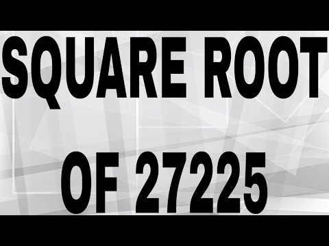 SQUARE ROOT OF 27225