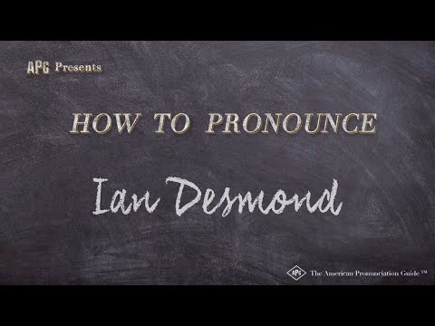 How to Pronounce Ian Desmond (Real Life Examples!)