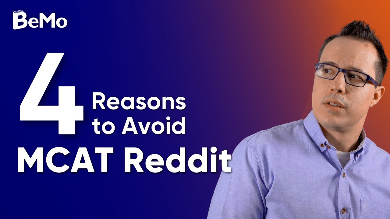 MCAT Reddit | 4 Reasons To Avoid MCAT Reddit | BeMo Academic Consulting #BeMo​ #BeMore