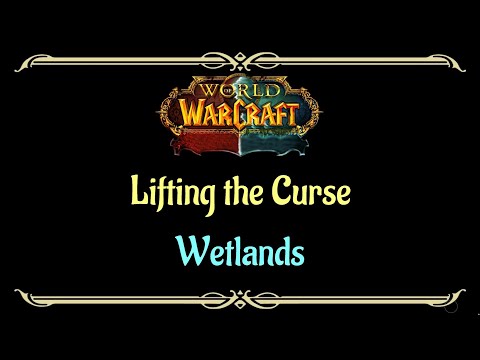 Let's Play - Everyquest - World of Warcraft - Wetlands - Lifting the Curse