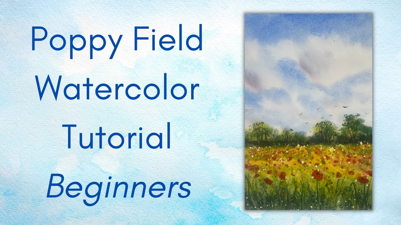 Step by Step Poppy Field Beginner Watercolour Tutorial