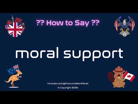 🤝 🌟 How to Pronounce moral support? (CORRECTLY) | Pronunciation Planet