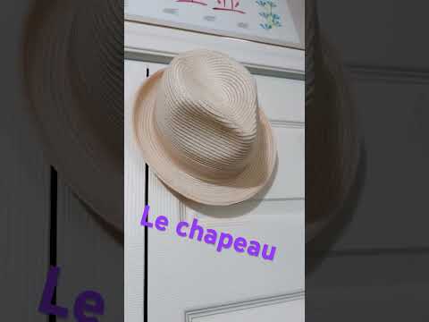 Mot du jour - French Word of the Day – the hat
