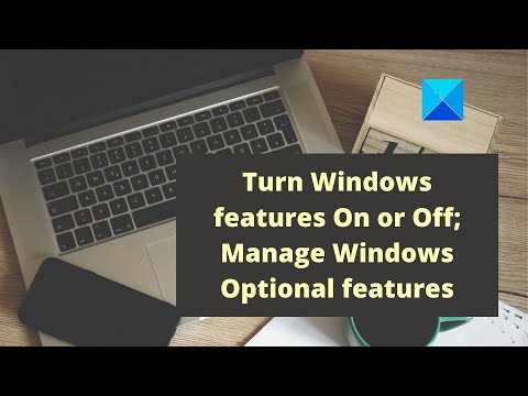 Turn Windows features On or Off; Manage Windows Optional features in Windows 11/10