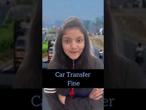How to Save Car Transfer Fine?