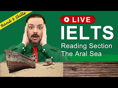 Live IELTS Class - Reading for Band 9 – The Aral Sea GE