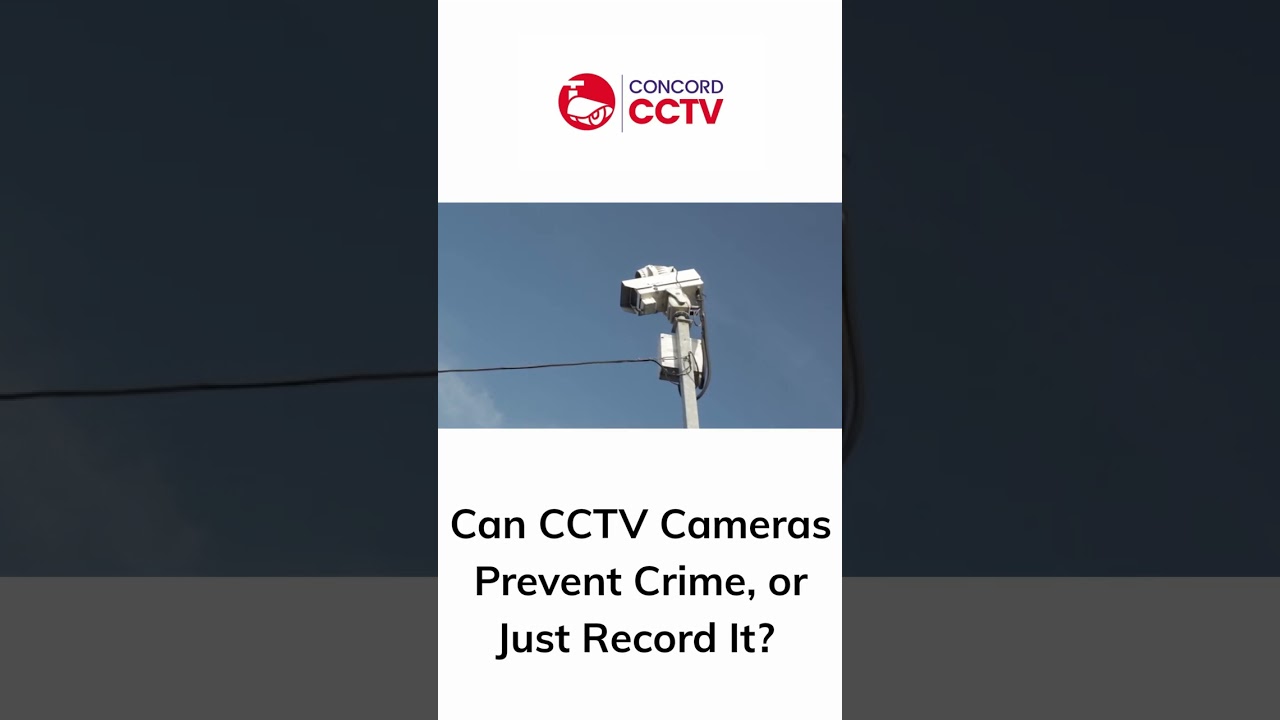 Can CCTV Cameras Prevent Crime, or Just Record It?