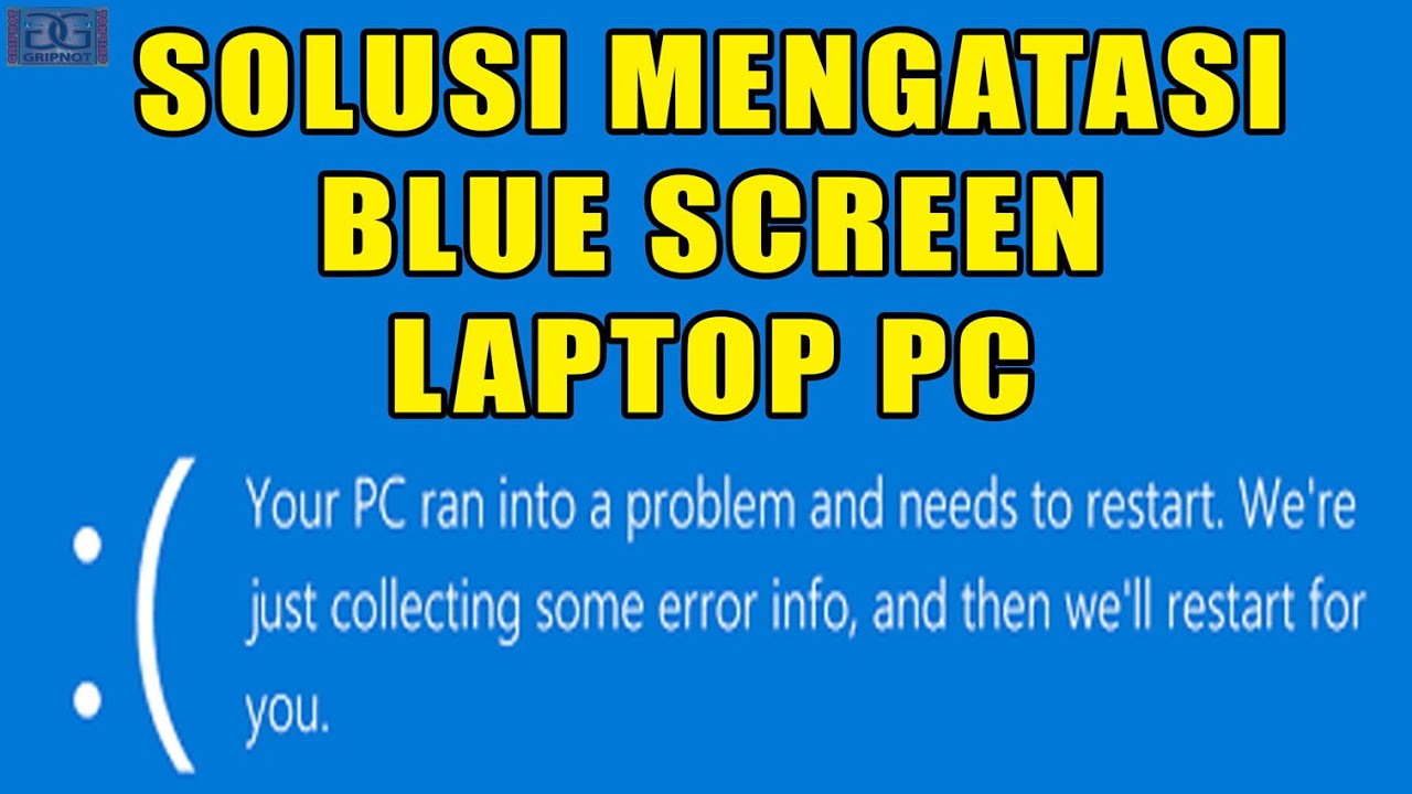 SOLUSI BLUE SCREEN BLANK BIRU LAPTOP PC