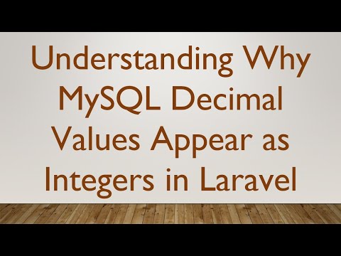 Understanding Why MySQL Decimal Values Appear as Integers in Laravel
