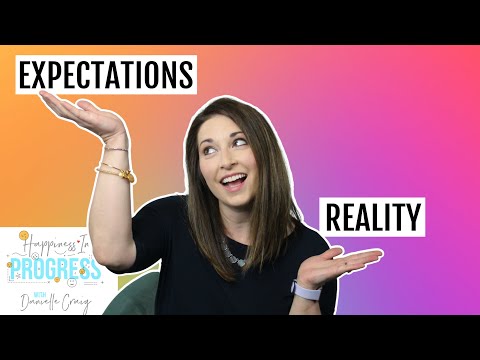 Dealing with Unmet Expectations (Happiness in Progress podcast with Danielle Craig)