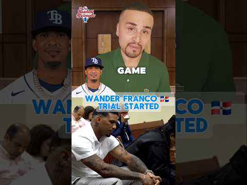 Wander Franco 🇩🇴 trial begins in Dominican Republic faces 30 years in prison!
