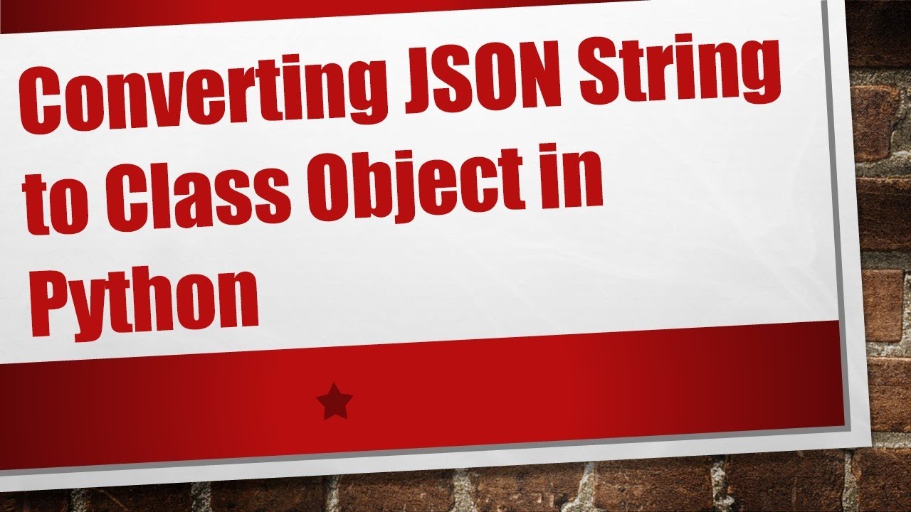 Converting JSON String to Class Object in Python