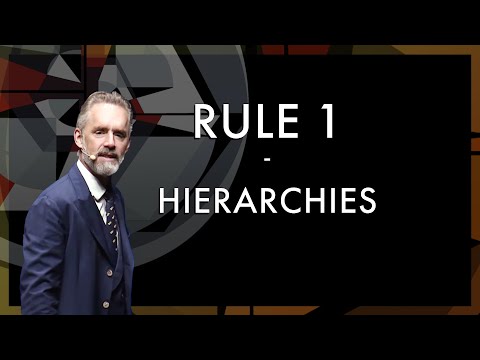 Rule 1 - Hierarchies | Jordan B. Peterson