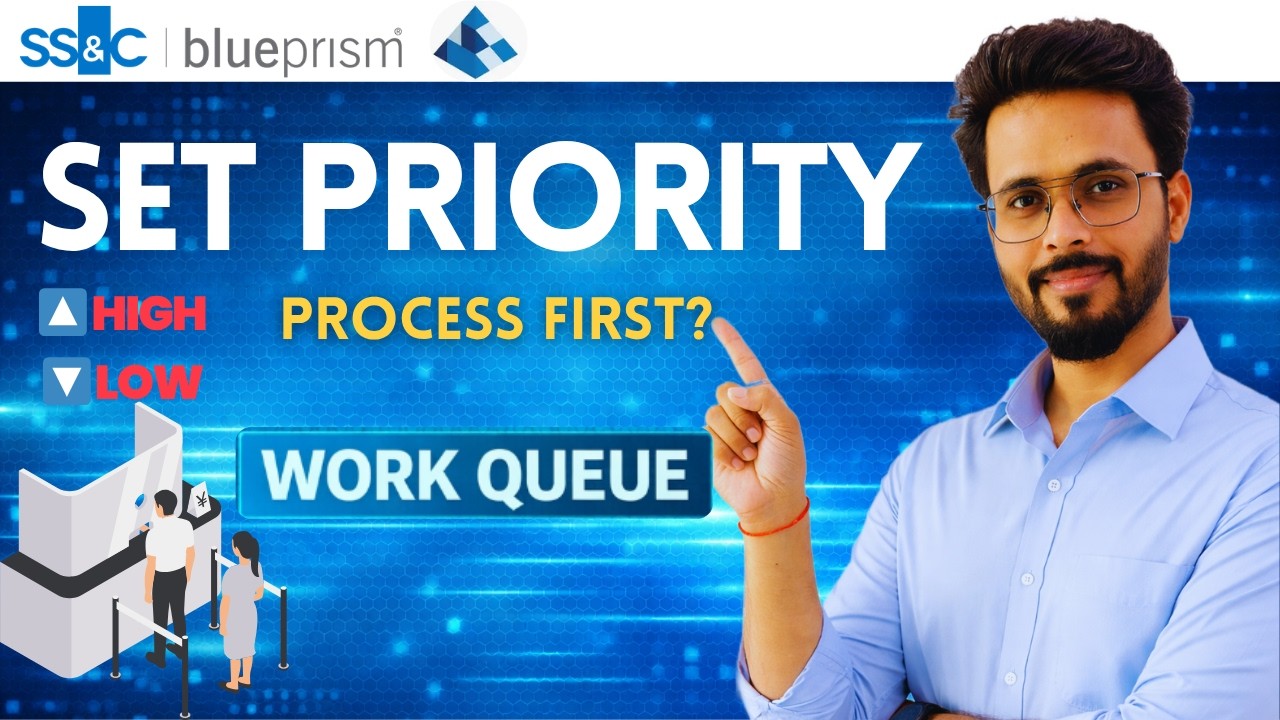 👉 Set Priority for Work Queue Item in Blue Prism | Work Queues VBO Explained