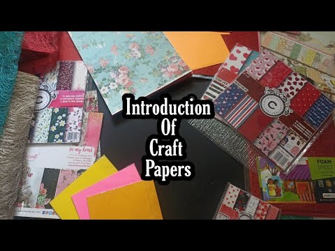 Introduction Of Craft Papers || Craft Papers Types || Details about Different type of craft Papers||