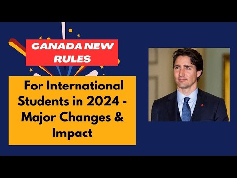 Major Changes & Impact - Canada Immigration and New Rules for International Students in 2024