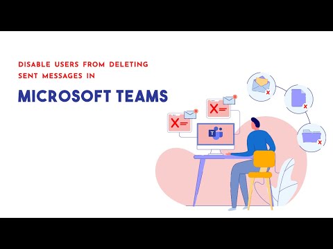 Disable Users From Deleting Sent Messages In Microsoft Teams