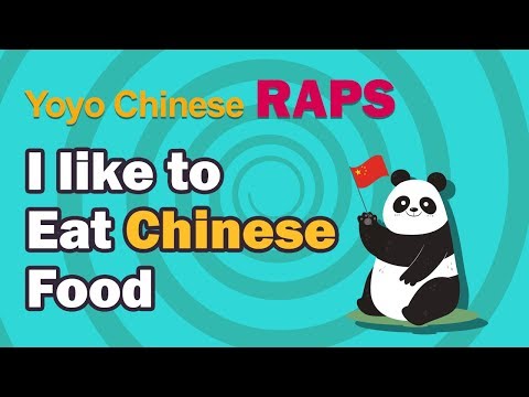 Learn Chinese with Rap: How to say "I like to eat Chinese food" in Mandarin