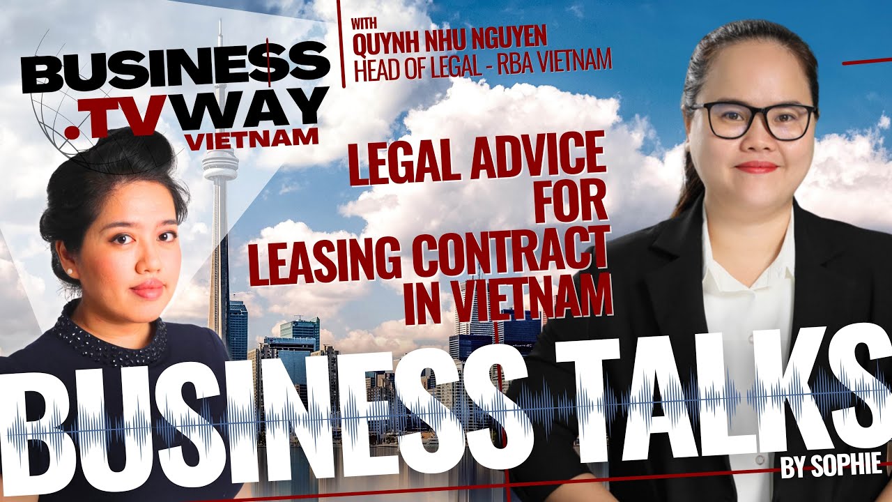 Legal Advice for Leasing contract in Vietnam
