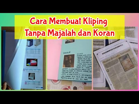 Cara Membuat Kliping Tanpa Koran dan Majalah