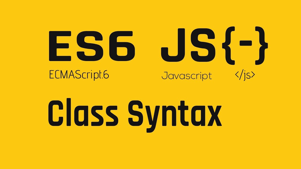 Let's Learn The New Javascript ES6 Class Syntax