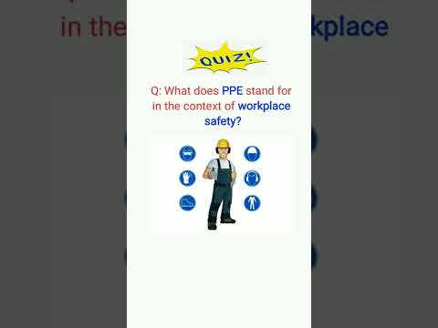 what does. ppe stand for in context of safety workplace #safety #workplace #ppe #quiz #study