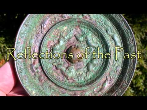 Reflections of the Past - The Ancient Chinese Mirror - Feature Trailer