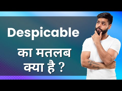 DESPICABLE Ka Matlab Kya Hota Hai | Improve Daily Vocabulary