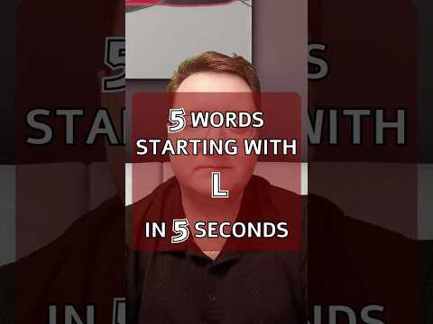 5 words starting with L in 5 seconds