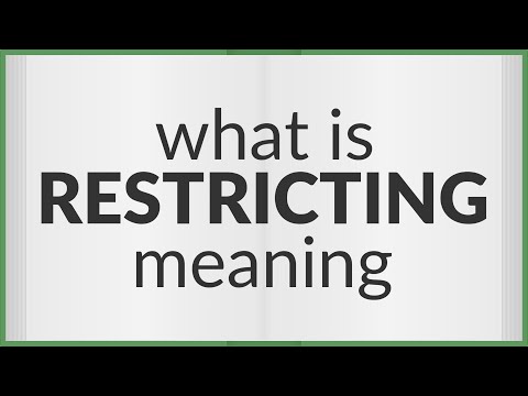 Restricting | meaning of Restricting