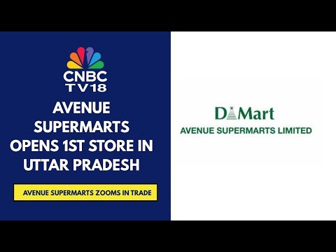 Avenue Supermarts Opens New Store In Ratan Mall, Agra; Total Store Count Now At 421 | CNBC TV18