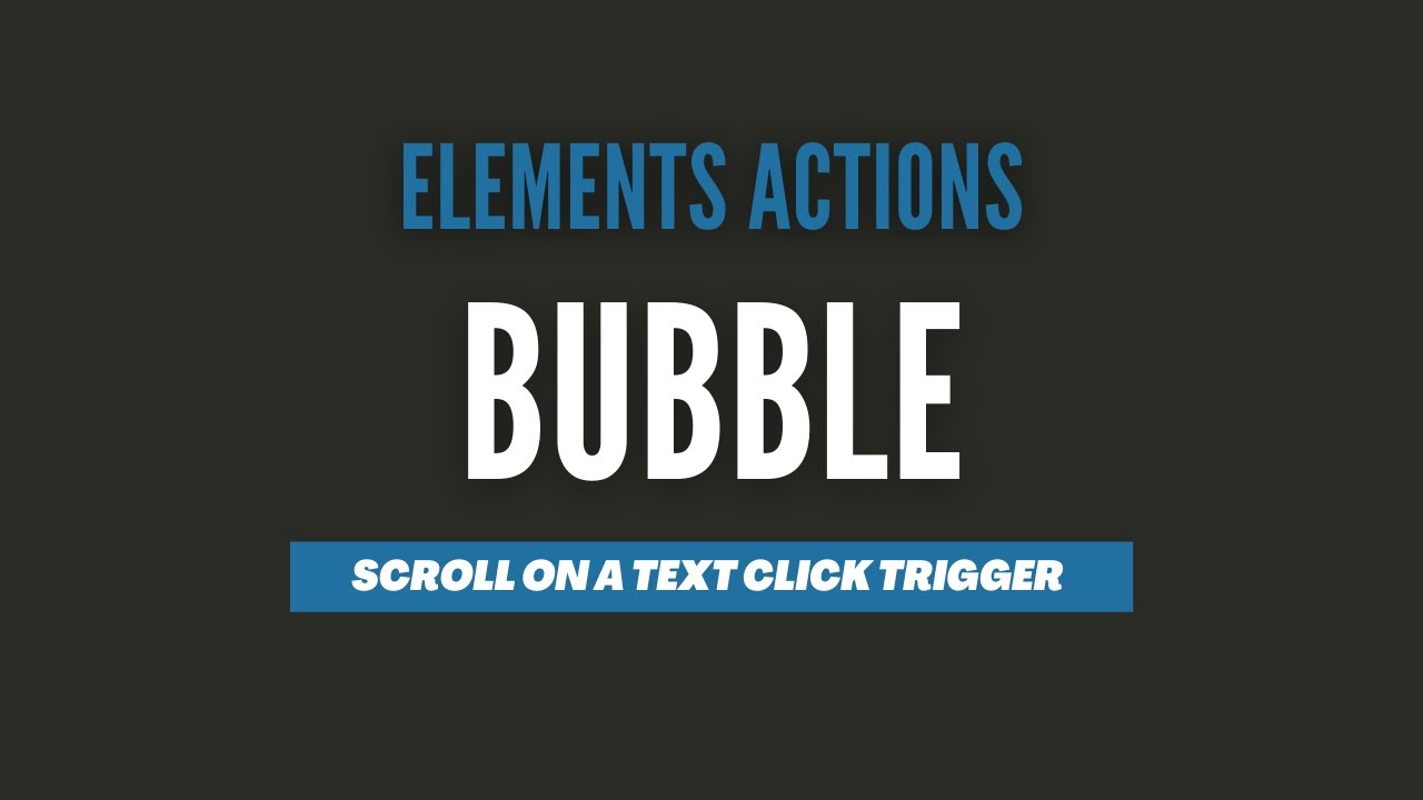 Bubble Workflow - Element Actions (Scroll)