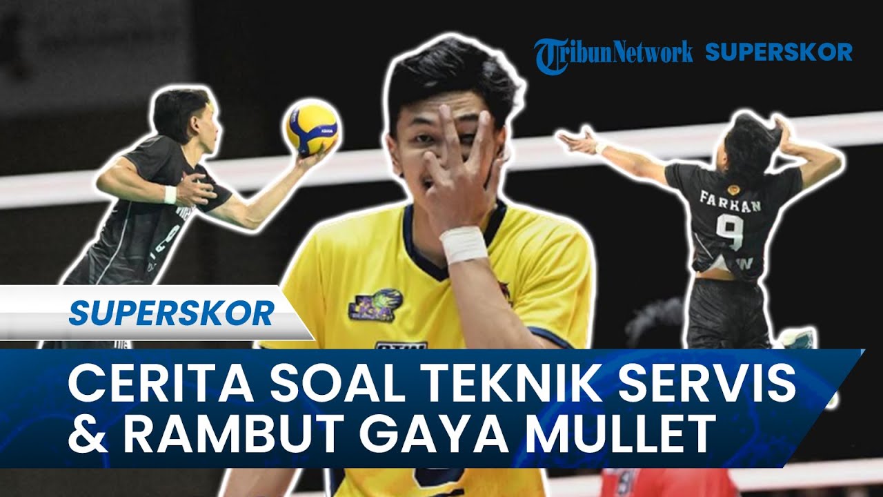 Cerita Farhan Halim Mulai Teknik "Servis Monster" hingga Gaya Mullet ...