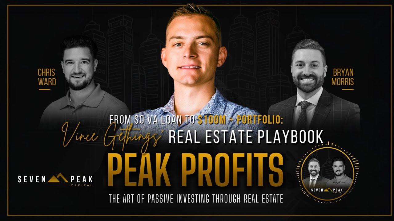 From $0 VA Loan to $100M+ Portfolio: Vince Gethings' Real Estate Playbook