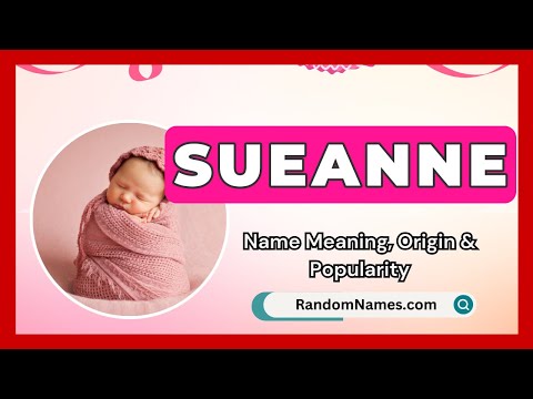 Sueanne - Baby Girl Name Meaning, Origin & Popularity - RandomNames.com