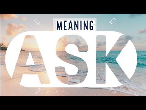 Ask meaning