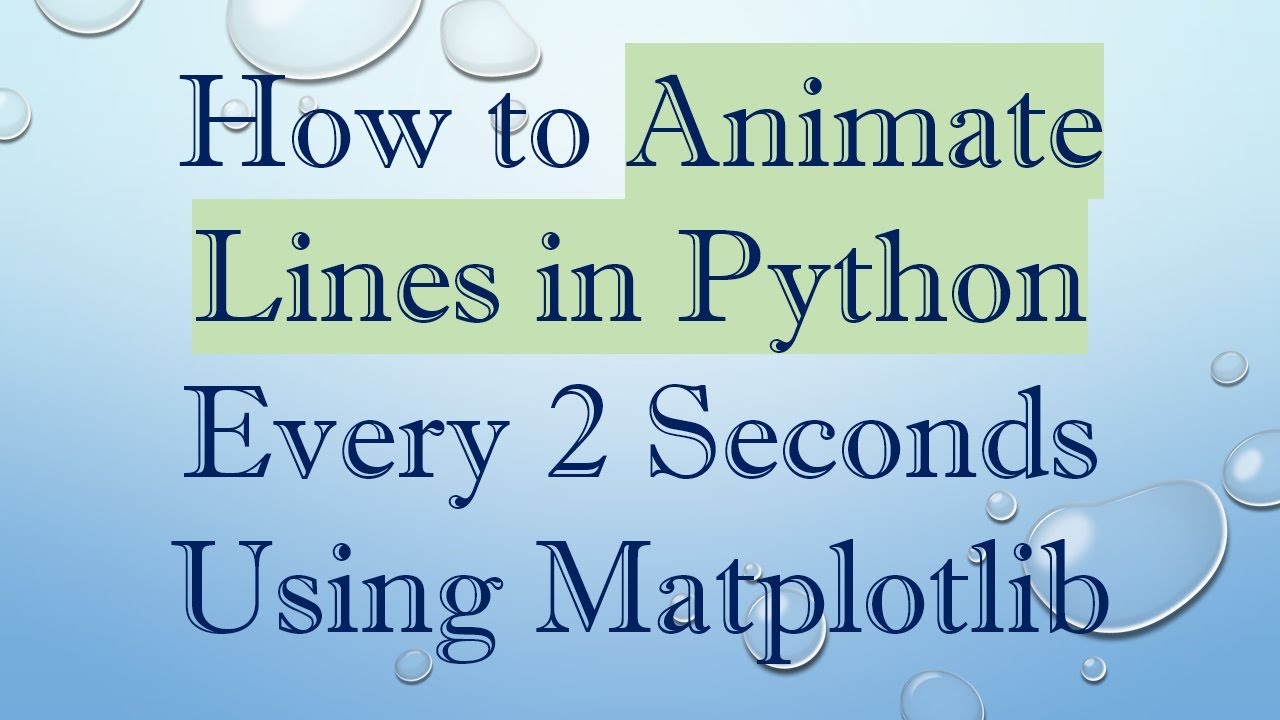 How to Animate Lines in Python Every 2 Seconds Using Matplotlib